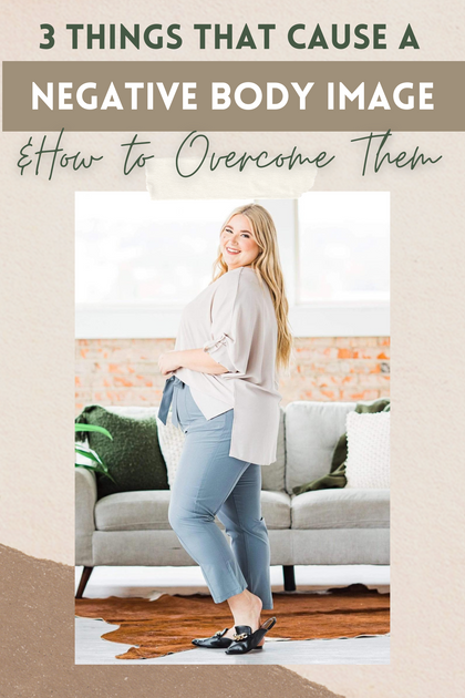 Things that Cause a Negative Body Image and How to Overcome Them – Liam ...
