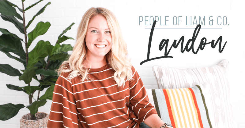 People of Liam & Co. | Landon Healey – Liam & Company